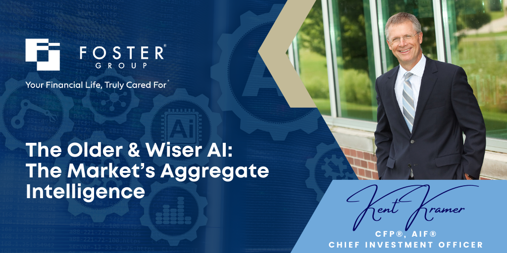 The Older & Wiser AI: The Market’s Aggregate Intelligence | Foster Group