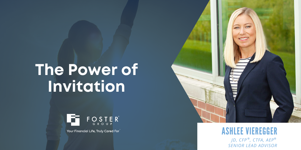 The Power of Invitation | Foster Group